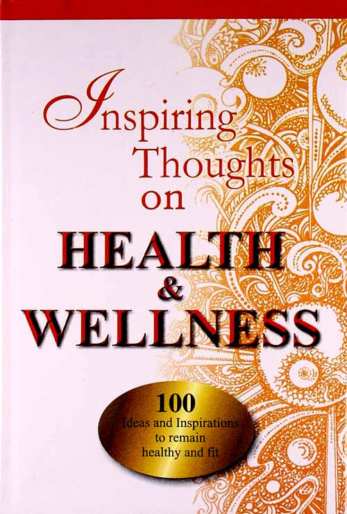 Inspiring Thoughts on Health & Wellness
